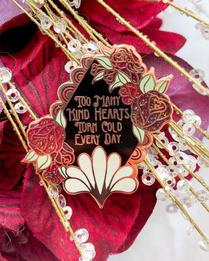 Spread Kindness Charity Enamel Pin - These Violent Delights Pin